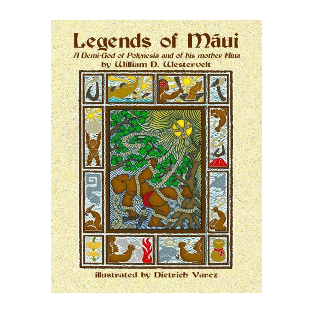 "Legends of Maui" A Demi-god of Polynesia and Hina- Softcover Book ...
